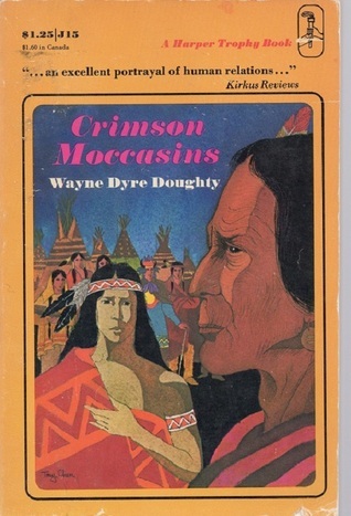 Crimson Moccasins by Wayne D. Doughty | Goodreads