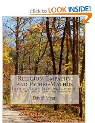 Religion, Empathy, and Pathei-Mathos: Essays and Letters Regarding ...