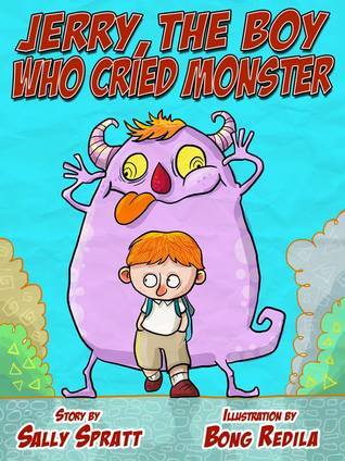 Jerry the Boy Who Cried Monster by Sally Lotz | Goodreads