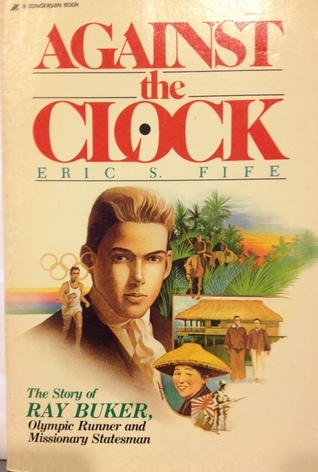 Against the clock: The story of Ray Buker, Sr., Olympic runner and ...