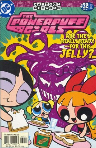 The Powerpuff Girls #32 - Jelly Jam by Iván Vélez, Jr. | Goodreads