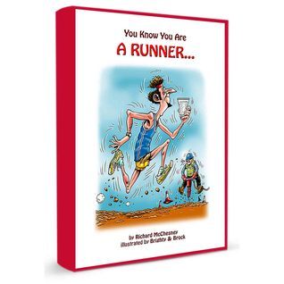 You Know You Are a Runner by Richard McChesney | Goodreads