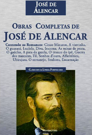 Obras Completas de José de Alencar by José de Alencar | Goodreads