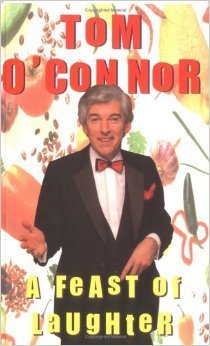 Feast of Laughter, A by Tom O'Connor | Goodreads