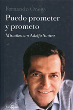 Puedo prometer y prometo by Fernando Ónega | Goodreads