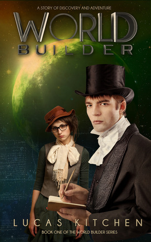 World Builder by Lucas Kitchen | Goodreads