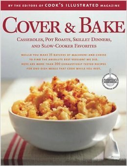 Cover & Bake (Best Recipe) by Cook's Illustrated | Goodreads