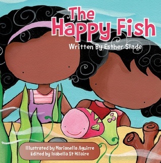 The Happy Fish by Esther Slade | Goodreads