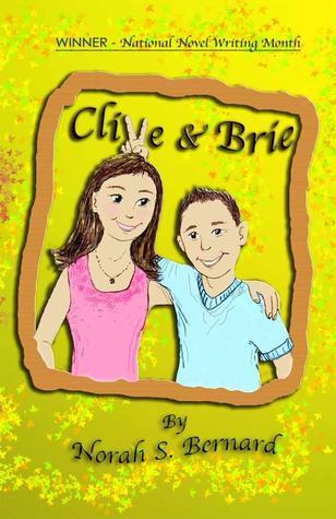 Clive & Brie by Norah S. Bernard | Goodreads