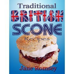 Traditional British Scone Recipes by Jane Romsey | Goodreads