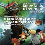 Bosley Builds a Tree House - Portuguese-English by Tim Johnson | Goodreads