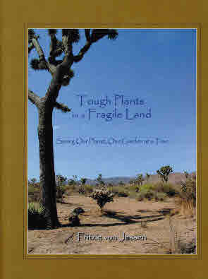 Tough Plants in a Fragile Land: Saving Our Planet, One Garden by ...