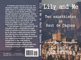 Lily and Me in Haut de Cagnes by Delaney Henderson | Goodreads