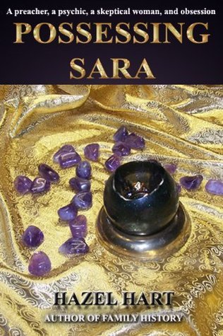 Possessing Sara by Hazel Hart | Goodreads