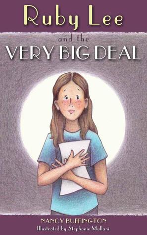 Ruby Lee and the Very Big Deal by Nancy Buffington | Goodreads