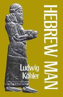 Hebrew Man by Ludwig Koehler | Goodreads
