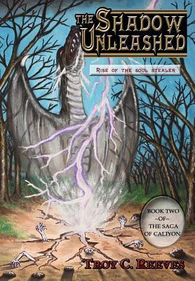 The Shadow Unleashed by Troy C. Reeves | Goodreads
