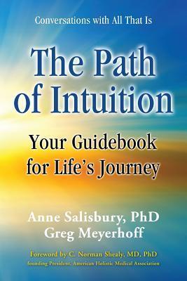 The Path of Intuition: Your Guidebook for Life's Journey by Anne ...
