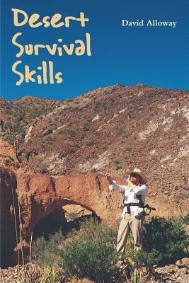 Desert Survival Skills by David Alloway | Goodreads