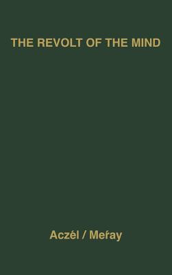 The Revolt of the Mind: A Case History of Intellectual Resistance ...