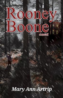 Rooney Boone by Mary Ann Artrip | Goodreads