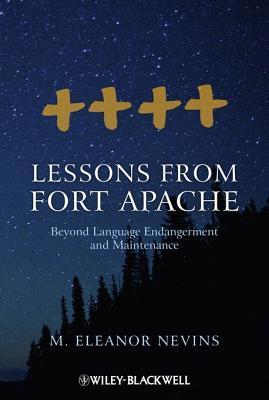 Lessons from Fort Apache: Beyond Language Endangerment and Maintenance ...