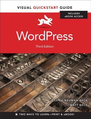 WordPress: Visual QuickStart Guide by Matt Beck | Goodreads