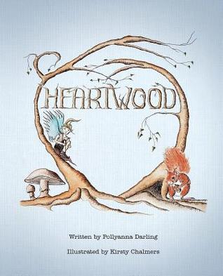 Heartwood by Pollyanna Darling | Goodreads