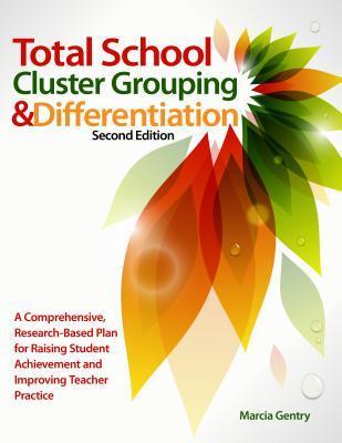 Total School Cluster Grouping & Differentiation: A Comprehensive ...
