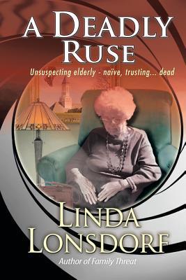 A Deadly Ruse by Linda Lonsdorf | Goodreads