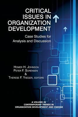 Critical Issues in Organizational Development: Case Studies for Analysis and Discussion by Homer ...