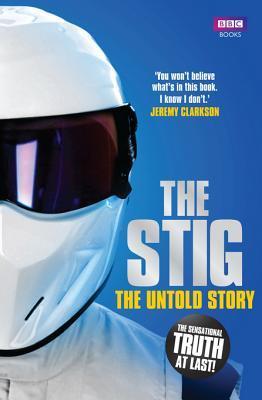 The Stig: The Untold Story by Simon du Beaumarche | Goodreads