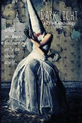 Dark Light Book Two by Various | Goodreads