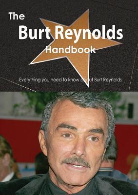 The Burt Reynolds Handbook - Everything You Need to Know about Burt ...