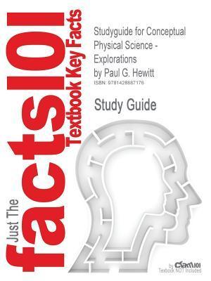 Outlines & Highlights for Conceptual Physical Science - Explorations by ...