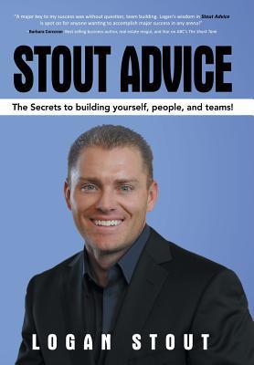 Stout Advice: The Secrets to Building Yourself, People, and Teams! by ...