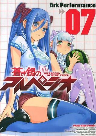 Arpeggio of Blue Steel, Volume 7 by Ark Performance | Goodreads