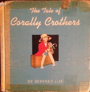 The Tale of Corally Crothers by Romney Gay | Goodreads