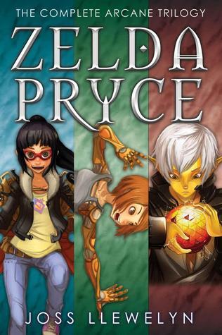 Zelda Pryce: The Complete Arcane Trilogy by Joss Llewelyn | Goodreads