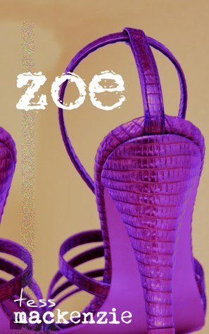Zoe by Tess Mackenzie | Goodreads