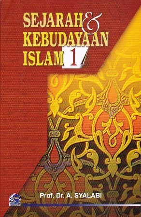 Sejarah dan Kebudayaan Islam 1 by Ahmad Shalaby | Goodreads