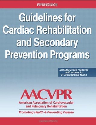 Guidelines for Cardiac Rehabilitation and Secondary Prevention Programs ...