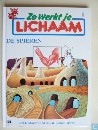 Zo werkt je lichaam: de spieren by Albert Barillé | Goodreads