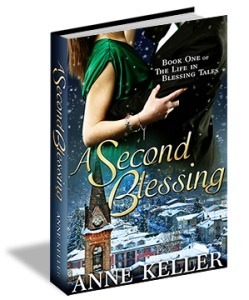 A Second Blessing (Life in Blessing Tales) by Anne Keller | Goodreads