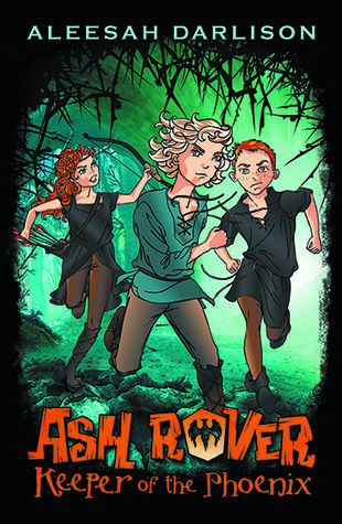 Ash Rover: Keeper Of The Phoenix (#1) by Aleesah Darlison | Goodreads