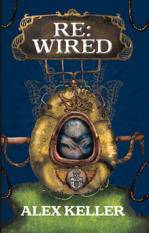 Re:Wired (Haywired #2) by Alex Keller | Goodreads