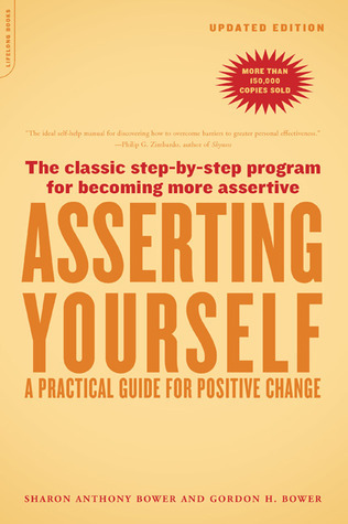 Asserting Yourself-Updated Edition: A Practical Guide For Positive ...
