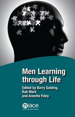 Men Learning Through Life by Barry Golding | Goodreads