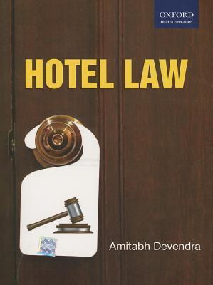 Hotel Law (Oxford Higher Education) by Amitabh Devendra | Goodreads