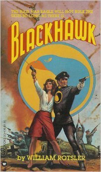 Blackhawk by William Rotsler | Goodreads